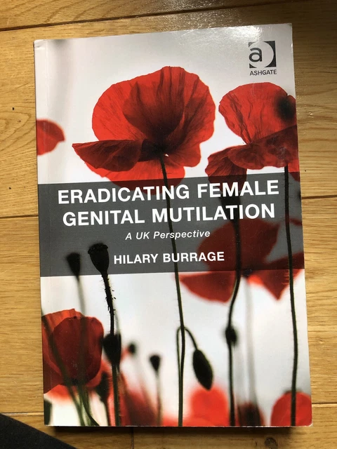 ERADICATING FEMALE GENITAL Mutilation: A UK Perspective by Hilary ...