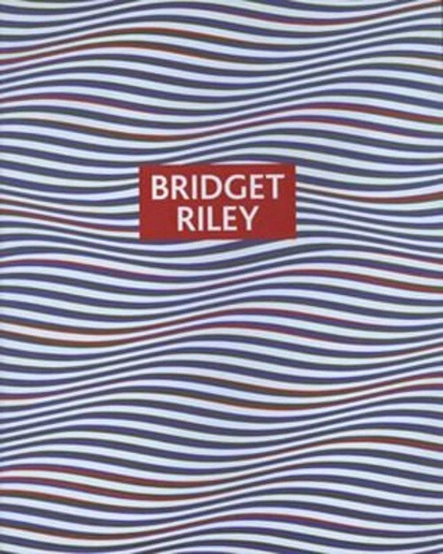 BRIDGET RILEY: TABLEAUX Et Drawings, 1961-2004 Livre de Poche EUR 31,28 ...