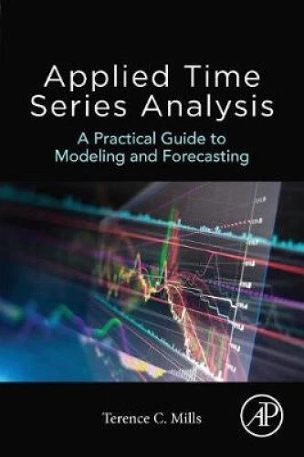APPLIED TIME SERIES Analysis: A Practical Guide to Modeling and ...