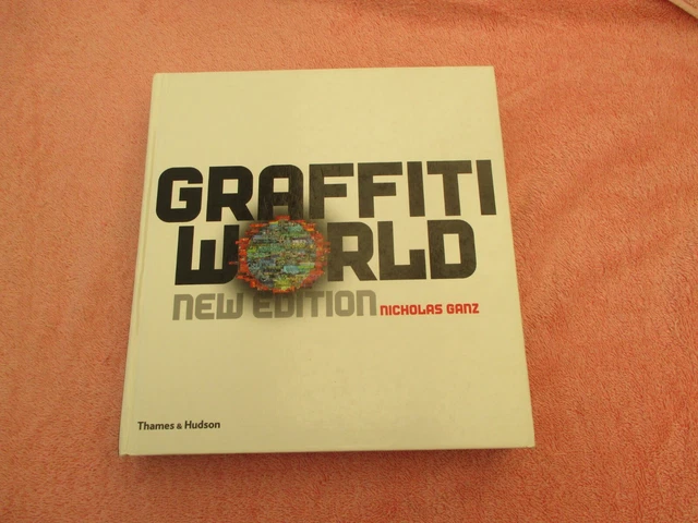 GRAFFITI WORLD NEW edition nicholas ganz street art from 5 continents h ...