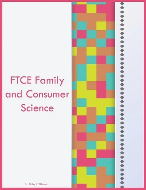 FTCE FAMILY AND Consumer Science by Daisy Z. Fillmore Paperback Book ...