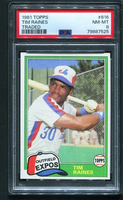 1981 TOPPS BASEBALL #816 TIM RAINES Montréal Expos échangé PSA 8 Neuf ...