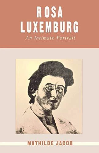 MATHILDE JACOB - Rosa Luxemburg Un Portrait Intime - Livre de poche ...
