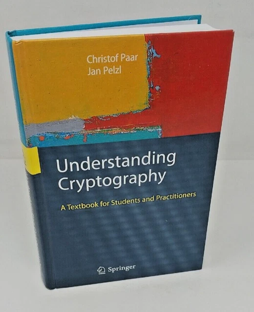 UNDERSTANDING CRYPTOGRAPHY A Textbook for Students and Practitioners ...