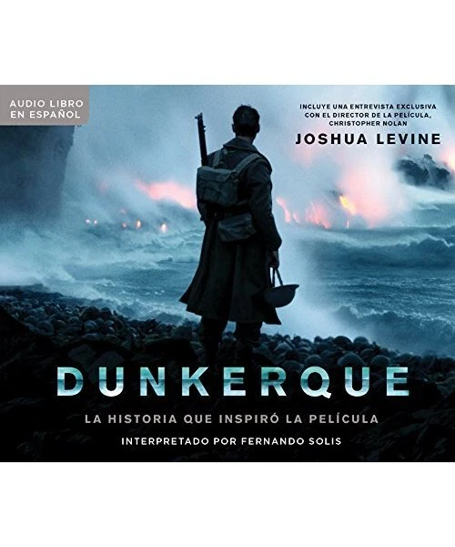 DUNKERQUE (DUNKIRK): LA Historia Que Inspiro La Pelacula (the History Behind the EUR 37,39 ...