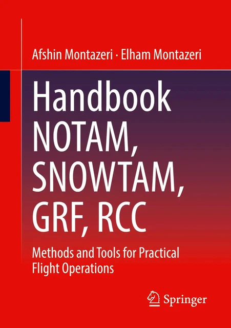 HANDBOOK NOTAM, SNOWTAM, GRF, RCC Afshin Montazeri (u. a.) Taschenbuch ...