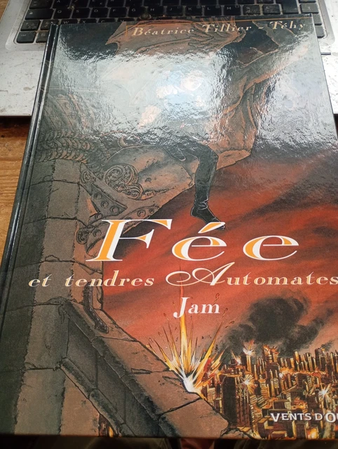 JAM FÉE ET tendres automates BEATRICE TILLIER TEHY vents d'ouest 2001 ...