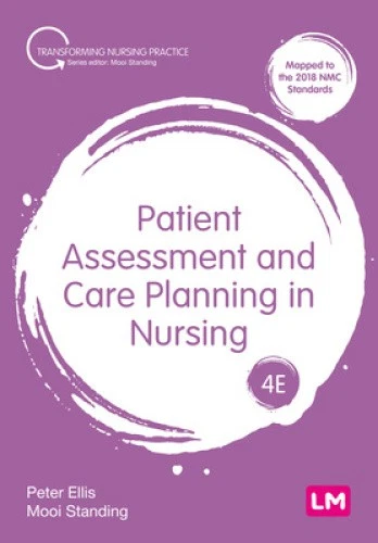 PATIENT ASSESSMENT AND Care Planning in Nursing (Transforming Nursing ...
