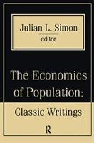 L'ÉCONOMIE DE LA population : écrits classiques clés par Simon, Julian ...