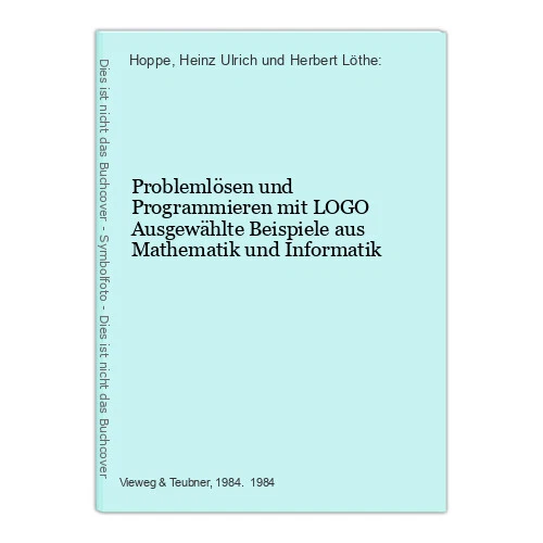 PROBLEMLÖSEN UND PROGRAMMIEREN mit LOGO Ausgewählte Beispiele aus Mathematik und EUR 36,98 ...