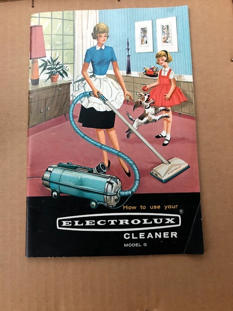 VINTAGE 1964 HOW to use Your Electrolux Vacuum Cleaner Model G Manual ...