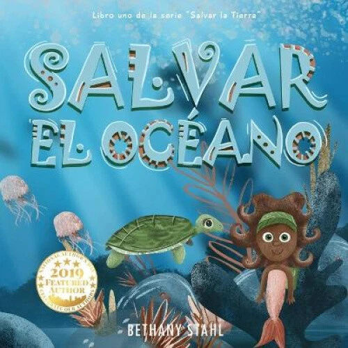 SALVAR EL OCEANO (Save the Earth) [Spanish] by Stahl, Bethany EUR 20,48 ...
