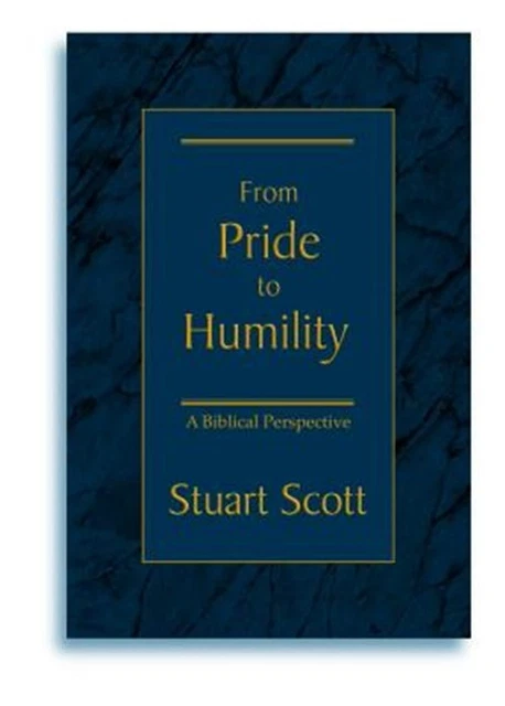 FROM PRIDE TO Humility: A Biblical Perspective by Scott, Stuart, Brand New, F... £9.70 - PicClick UK