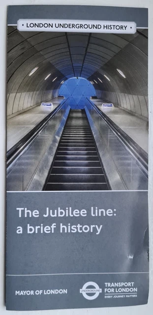 OFFICIAL LONDON UNDERGROUND Pamphlet. The Jubilee Line: A Brief History ...