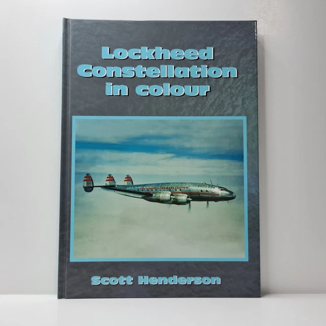 LOCKHEED CONSTELLATION IN Colour: A American Civil Aircraft By Scott ...