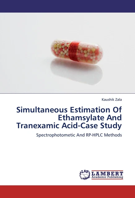 SIMULTANEOUS ESTIMATION OF Ethamsylate And Tranexamic Acid-Case Study ...