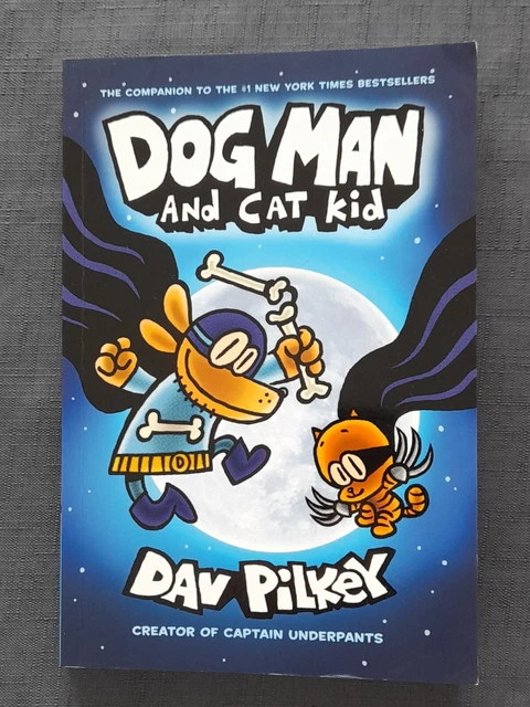 DOG MAN AND Cat Kid, Dave Pilkey creator of Captain Underpants £4.00 ...
