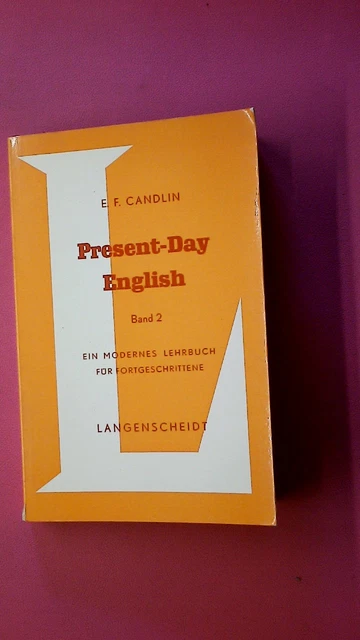 255142 EDWIN FRANK Candlin PRESENT-DAY ENGLISH. BD. 2. EIN MODERNES ...