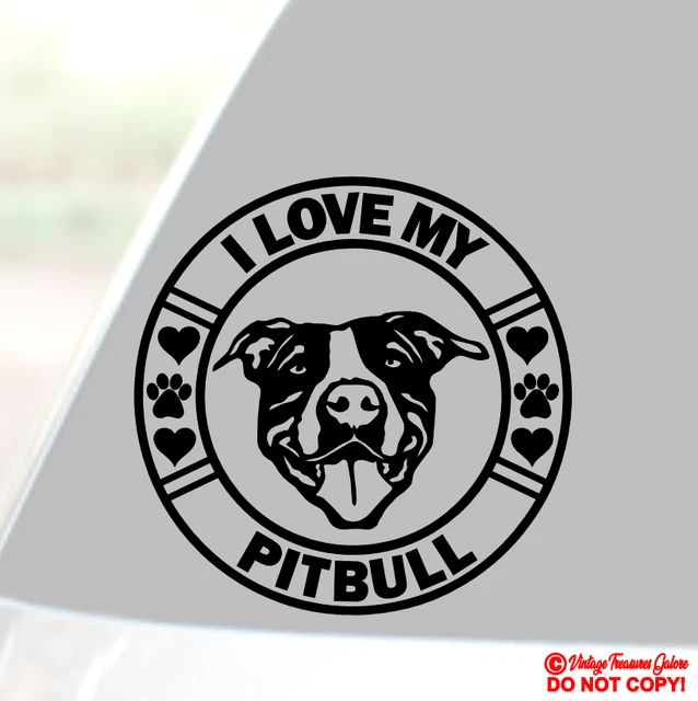 I LOVE MY PITBULL Vinyl Decal Sticker Car Window Bumper Wall Rescue Dog ...