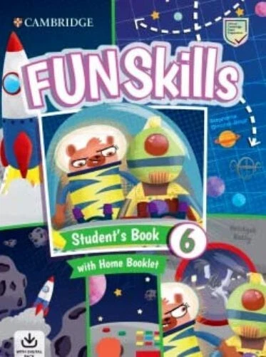 CAMBRIDGE FUN SKILLS Level 6 Student's Book & Home Booklet w Digital ...