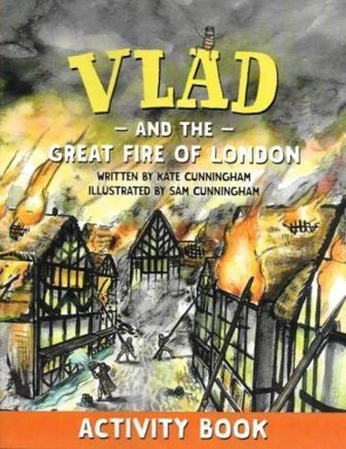 VLAD AND THE Great Fire of London Activity Book by Kate Cunningham ...