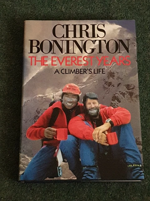 SIGNED CHRIS BONNINGTON The Everest Years A Climber's Life HB *SUPPORTS ...