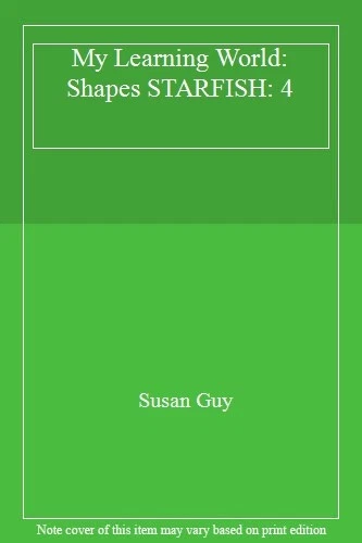 MY LEARNING WORLD: Shapes STARFISH: 4-Susan Guy £2.93 - PicClick UK