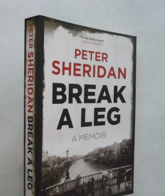 DUBLIN IRELAND IRISH Dramatists Break A Leg Memoir Peter Sheridan ...