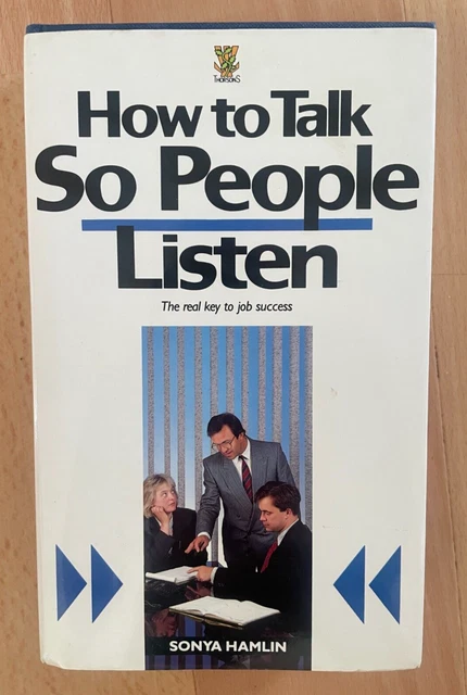 SONYA HAMLIN. HOW To Talk So People Listen. 1989. Hardcover Wjacket ...