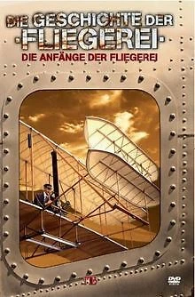 DIE GESCHICHTE DER Fliegerei - Anfänge der Luftfahrt | DVD | état très ...