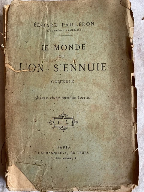 LE MONDE OU l'on s'ennuie | Edouard Pailleron | EUR 14,70 - PicClick FR