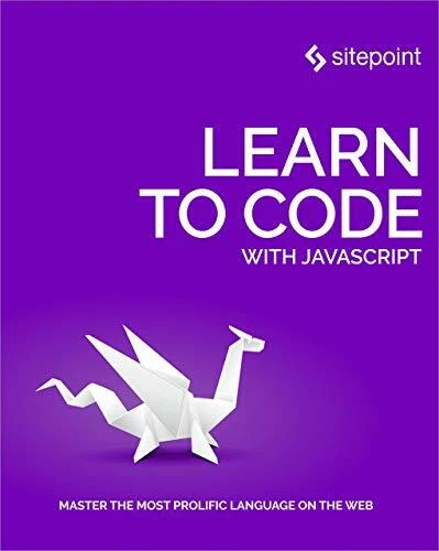 LEARN TO CODE with JavaScript by Jones, Darren, NEW Book, FREE & FAST Delivery, £28.75 - PicClick UK