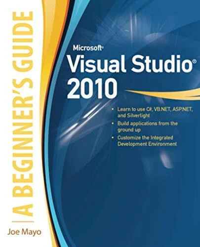 MICROSOFT VISUAL STUDIO 2010: A Beginner's Guide EUR 3,99 - PicClick IT