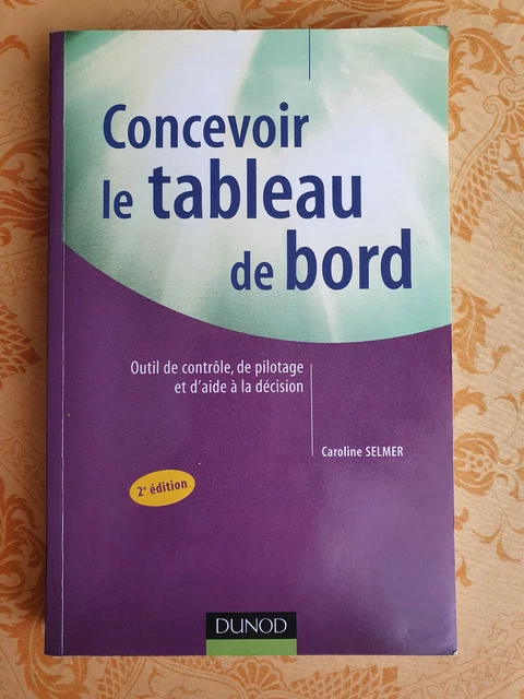 CONCEVOIR LE TABLEAU de bord 2ème Édition - Caroline Selmer - Editions ...