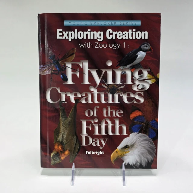 APOLOGIA EXPLORING CREATION with Zoology 1: Flying Creatures of the ...
