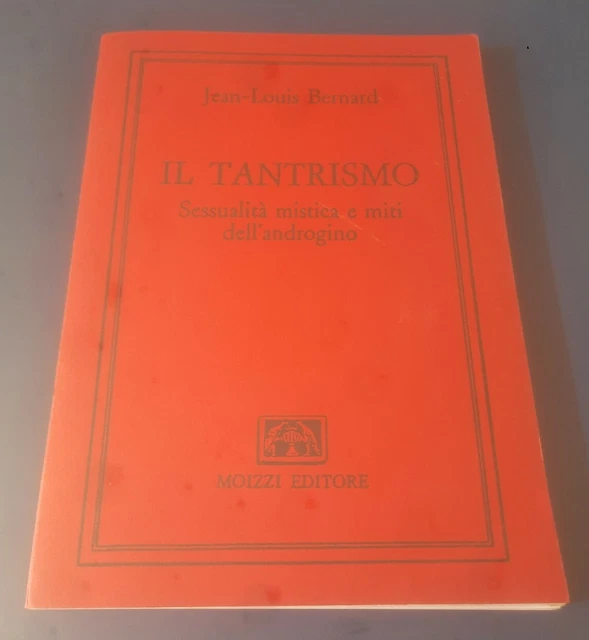 JEAN-LOUIS BERNARD, 'IL tantrismo' (Milano: Moizzi ed., 1980) EUR 21,00 ...