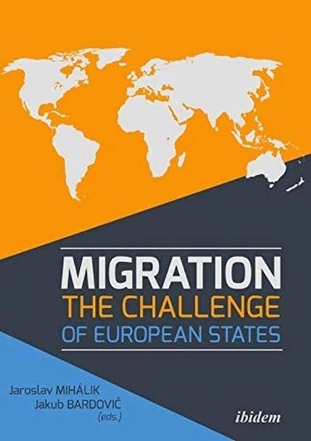 MIGRATION THE CHALLENGE of European States by Jaroslav Mihalik (English ...