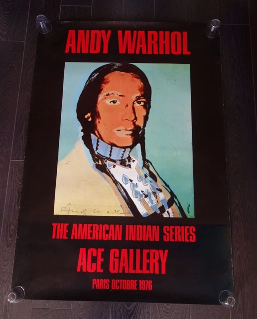 ANDY WARHOL AFFICHE The American Indian Series Ace Gallery 1976 Signee ... ANDY WARHOL AFFICHE The American Indian Series Ace Gallery 1976 Signee ...