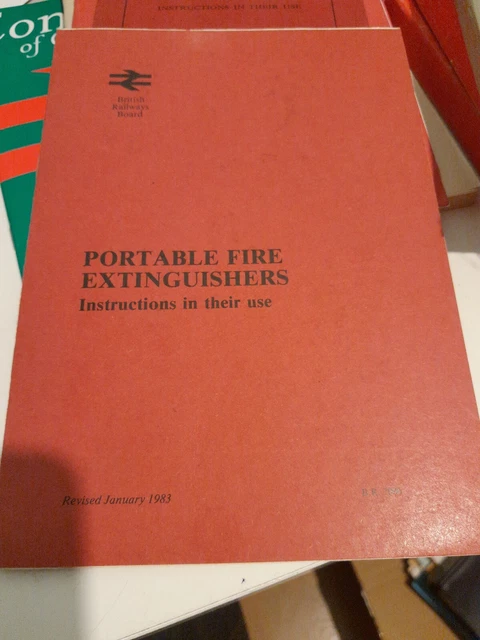 BRITISH RAILWAYS BOARD Portable Fire Extinguishers Instructions 1983 ...