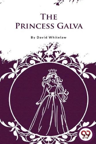 DAVID WHITELAW THE Princess Galva (Poche) EUR 24,20 - PicClick FR