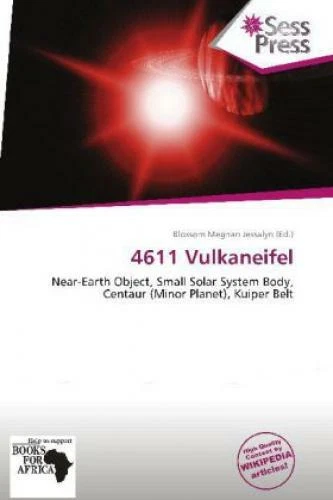 4611 VULKANEIFEL NEAR-EARTH Object, Small Solar System Body, Centaur ...