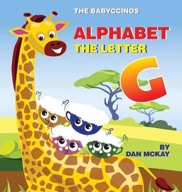 THE BABYCCINOS ALPHABET The Letter G by Dan McKay (English) Hardcover ...