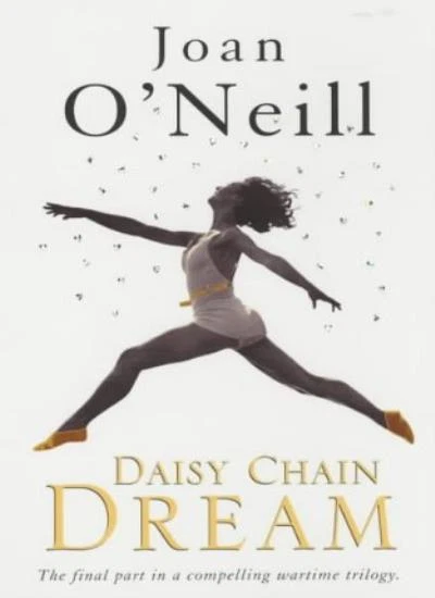 DAISY CHAIN DREAM (Daisy Chain War Trilogy) By Joan O'Neill EUR 2,96 ...