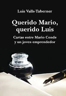 QUERIDO MARIO, QUERIDO Luis: Cartas entre Mario Conde y un... | Livre | état bon EUR 9,79 ...