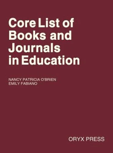 CORE LIST OF Books and Journals in Education by Nancy Patricia O'Brien ...