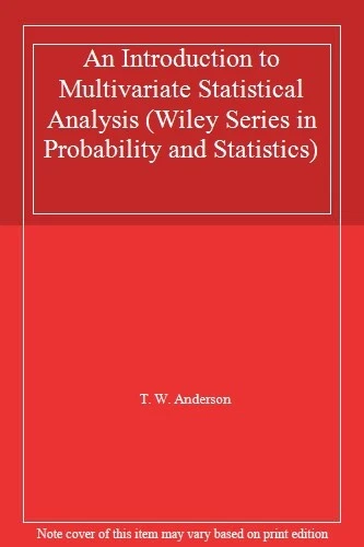 An Introduction To Multivariate Statistical Analysis Wiley Seri £12 94