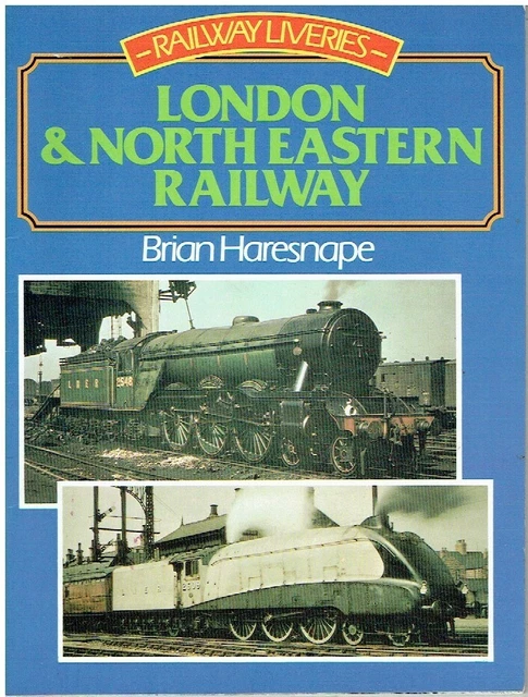 AUTHENTIC RAILWAY LIVERIES For Lner Locomotives & Rolling Stock 1923-47 ...