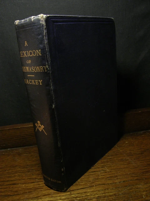 A LEXICON OF Freemasonry - Mackey OCCULT MASONIC ENCYCLOPEDIA SYMBOLISM ...