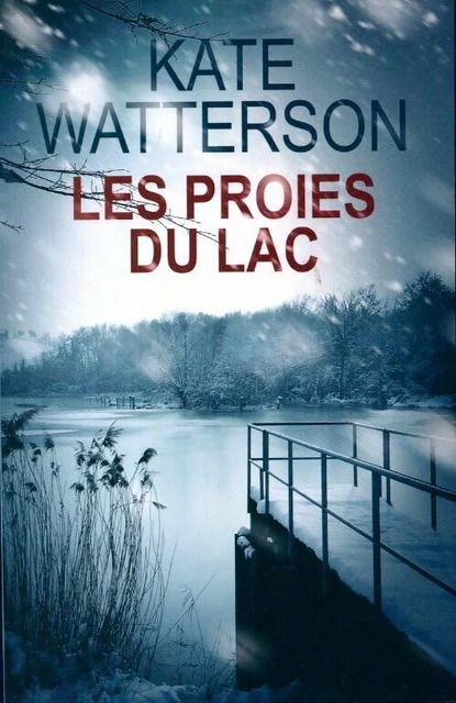 LES PROIES DU lac - Kate Watterson - V179615 EUR 9,29 - PicClick FR