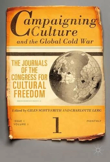 CAMPAIGNING CULTURE AND the Global Cold War: The Journals of the ...